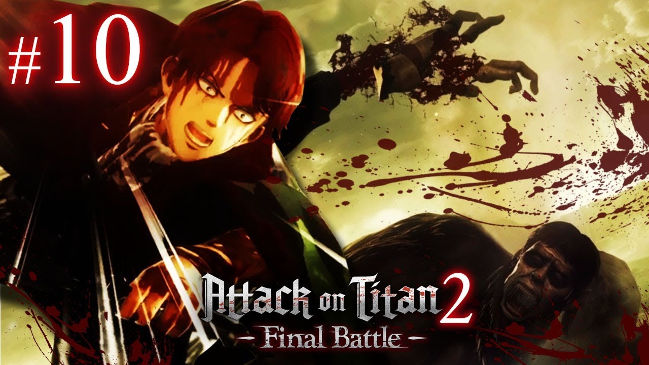 Attack on Titan 2 Final Battle Episode 10 Levi vs Beast Titan Hard ...