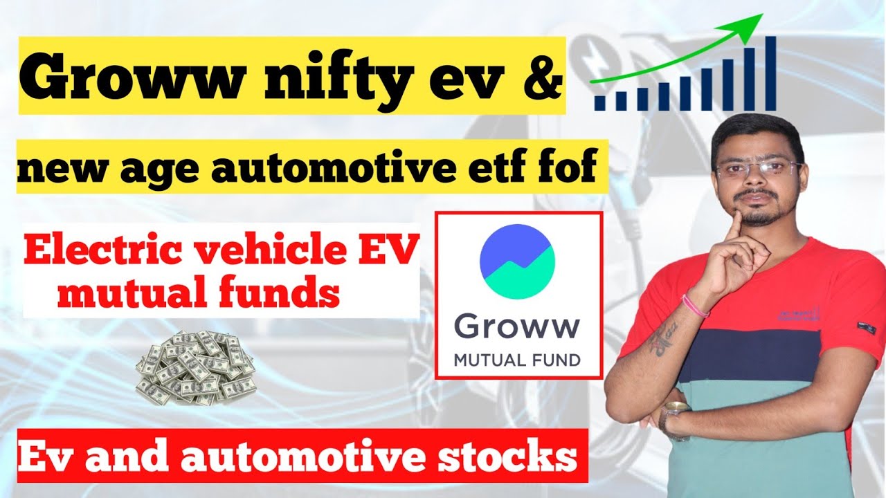groww nifty ev & new age automotive etf fof direct growth!! - YouTube