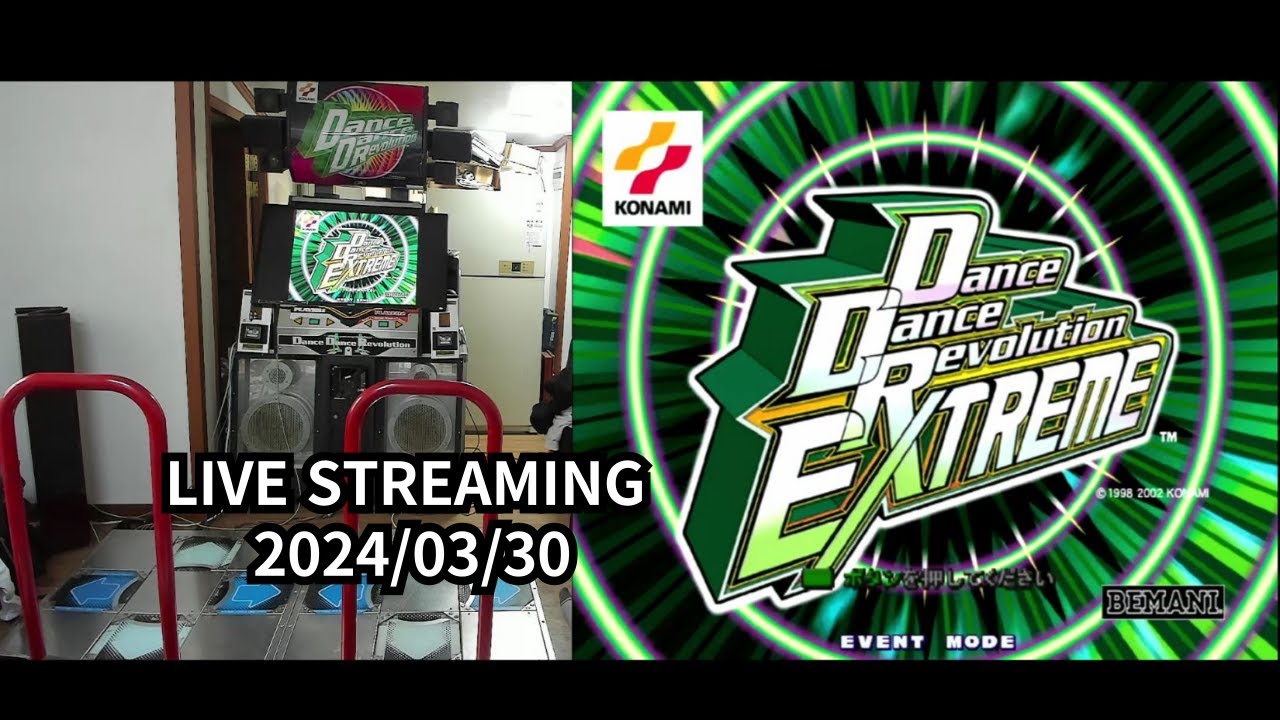 DDR EXTREME LIVE STREAMING 2024/03/30 [EXTREME pro ver] - YouTube