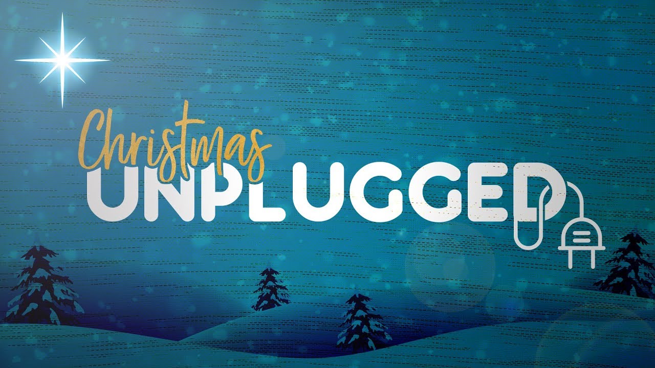 Christmas Unplugged - Week 3 - YouTube