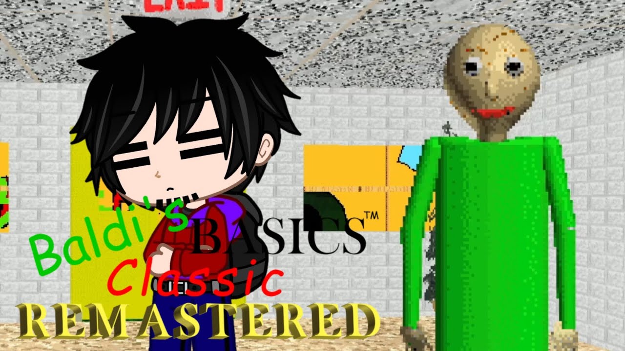 BACK AT THE SCHOOLHOUSE! | Baldi's Basics Classic Remastered | (Read ...