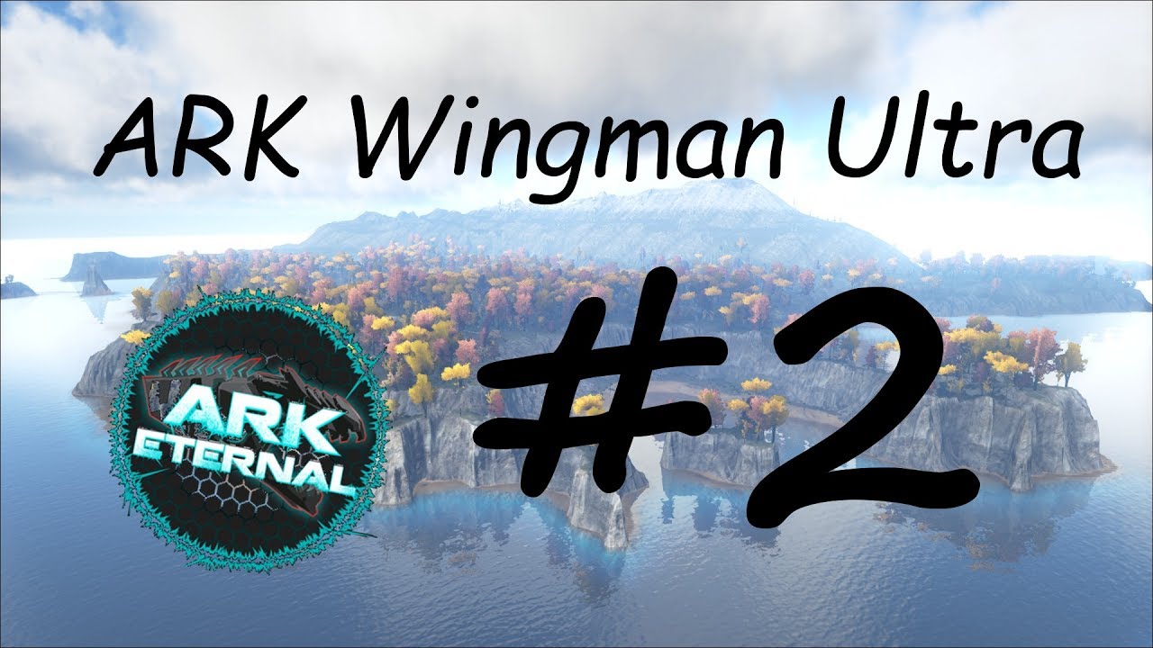 Beam's: ARK WINGMAN ULTRA #2 - Wyvernplage || ARK Survival Evolved ...