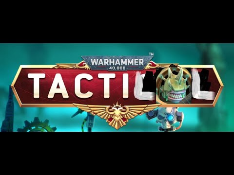 WH40k Tacticus: TactiLOLs - Rogue Trader - YouTube