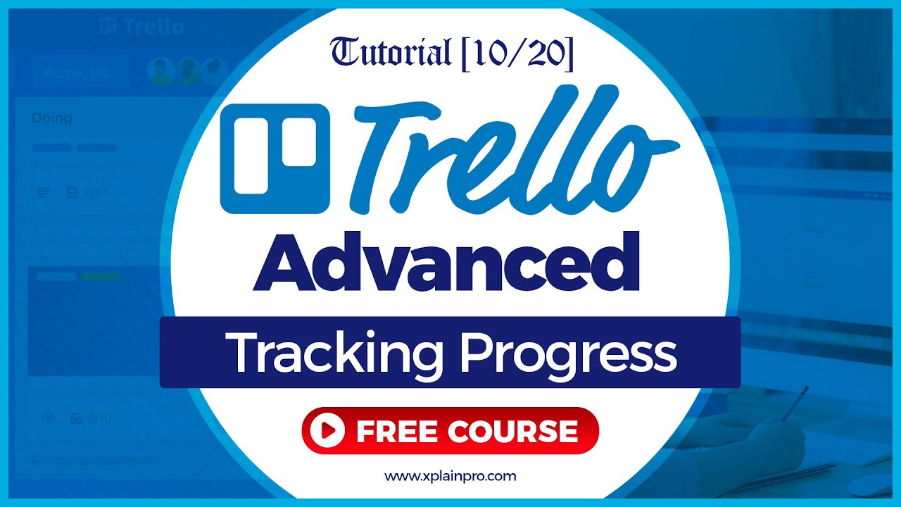 How to track progress the easy way - Trello Advanced Tutorials [10/20 ...