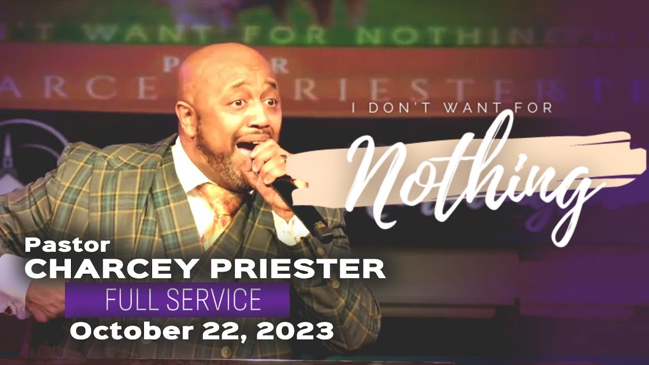 "I DON'T WANT FOR NOTHING" | 10-22-23 Sunday Live Service - YouTube