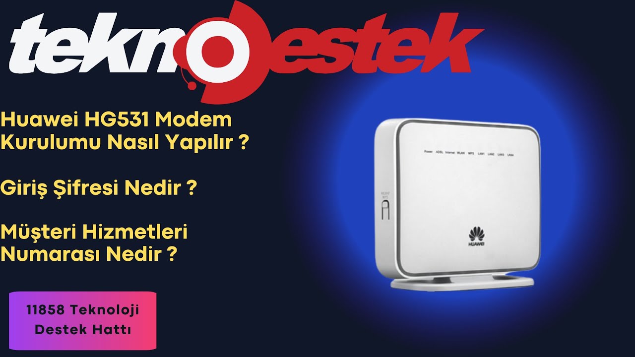 Huawei HG531 Modem Kurulumu Nasıl Yapılır ? Modem Giriş Şifresi Nedir ...
