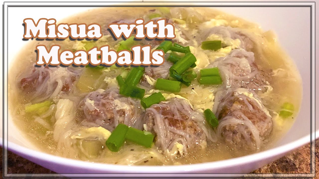 MISUA WITH MEATBALLS (ALMONDIGAS) - YouTube