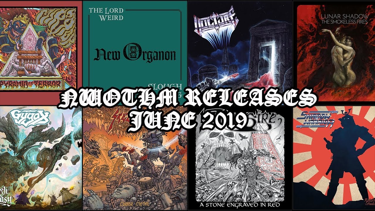 NWOTHM Releases - June 2019 - YouTube