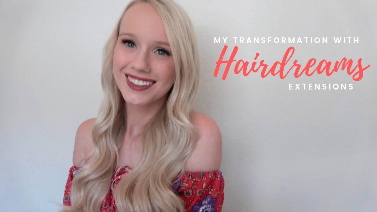 My Transformation with Hairdreams Extensions - YouTube
