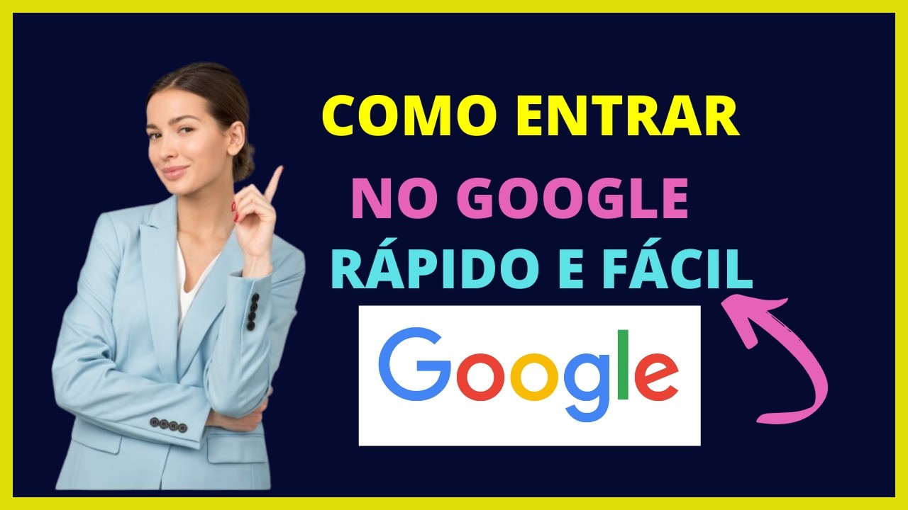 Como entrar no google - Aprenda como acessar o google! - YouTube