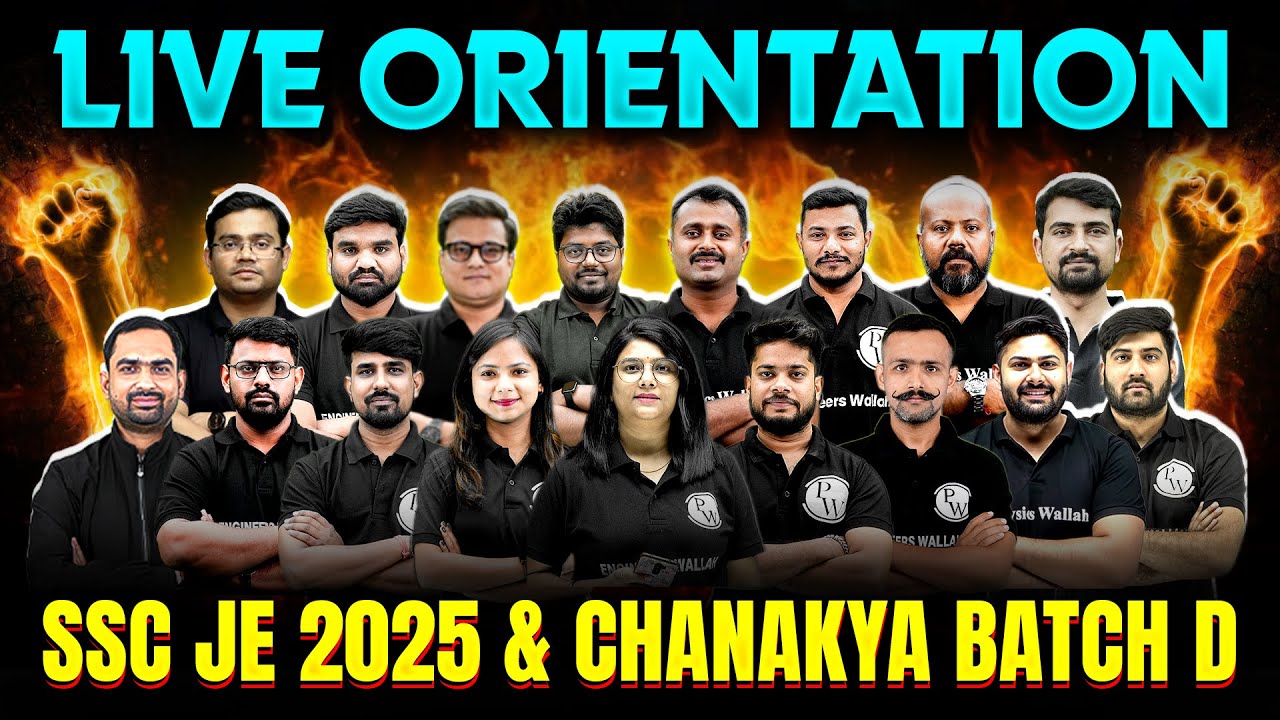 Orientation Session: SSC JE 2025 & Chanakya Batch D For CE/ME/EE Branch ...