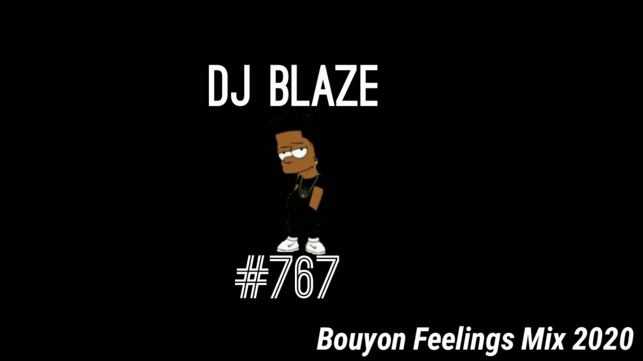 Dj Blaze Bouyon Feelings Mix 2020 - YouTube