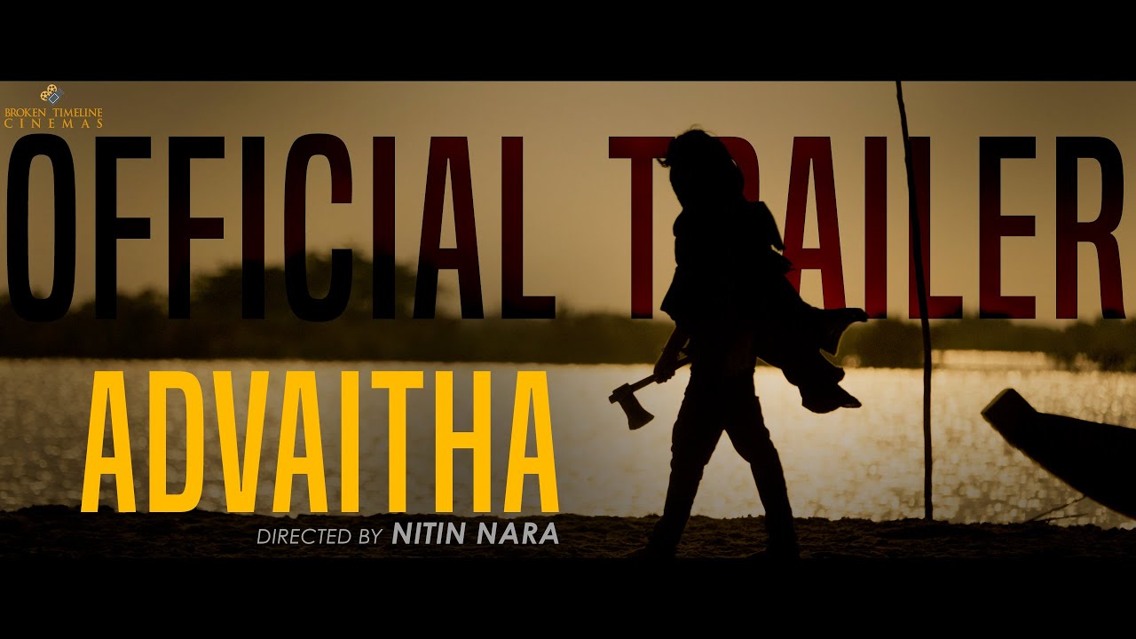 ADVAITHA TRAILER 02 || directed by Nitin Nara - YouTube