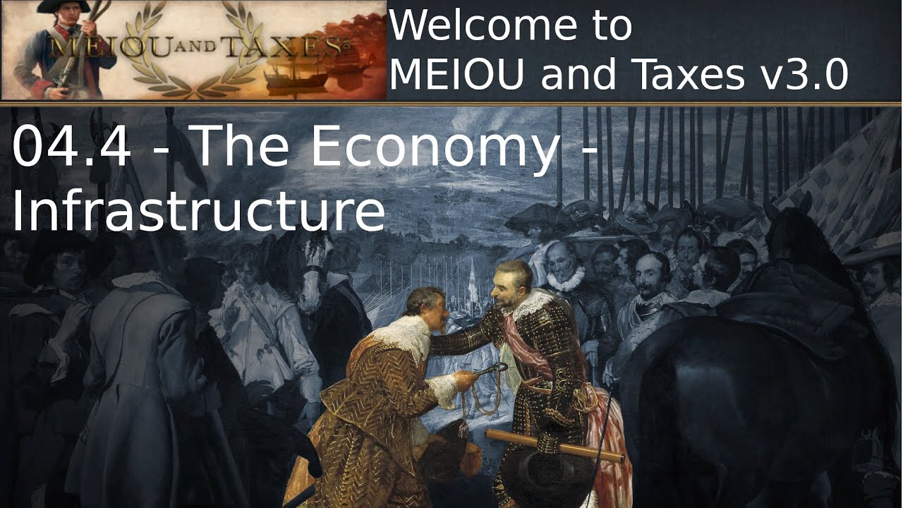 EU4 MEIOU and Taxes - 04.4 - The Economy - Infrastructure - YouTube