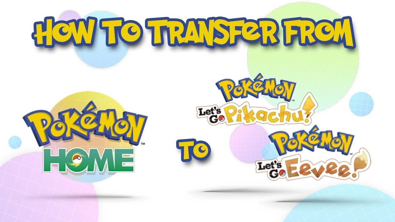 How To Move From Pokemon Home To Pokemon Let's GO Pikachu & Eevee - YouTube