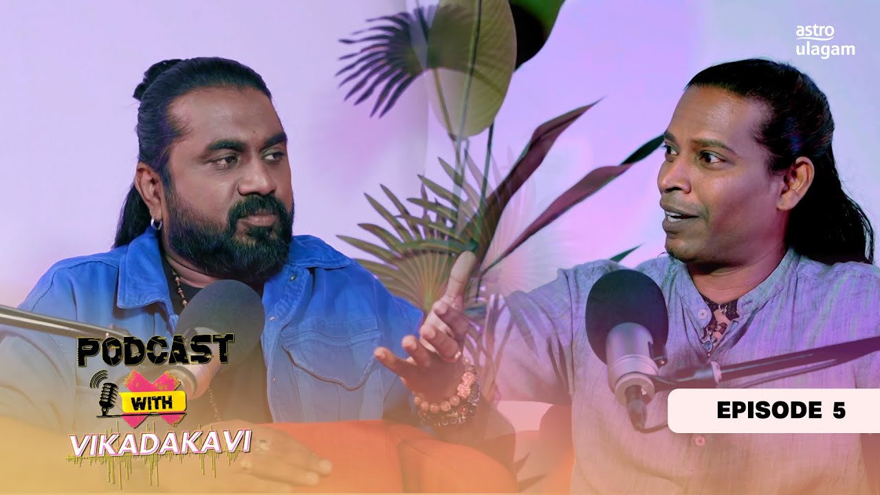 Podcast with Vikadakavi | Episode 5 [Arul Selvan] - YouTube