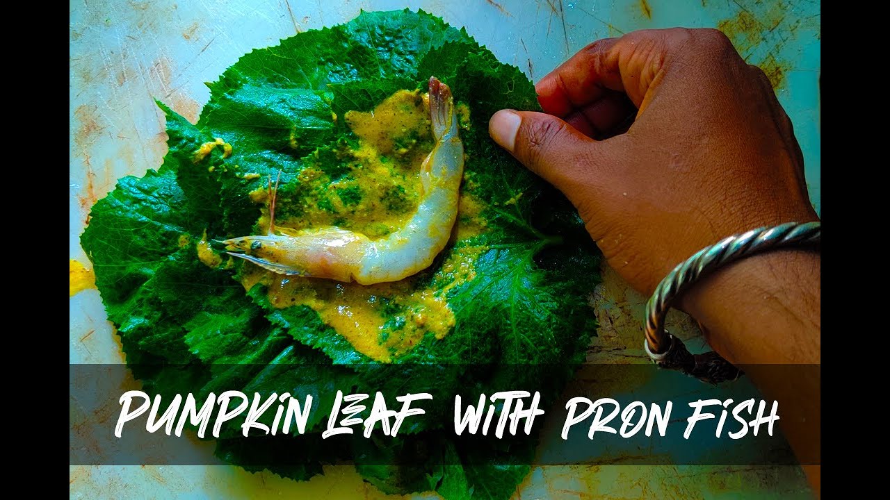 Pumpkin Leaf with Pron Fish - YouTube
