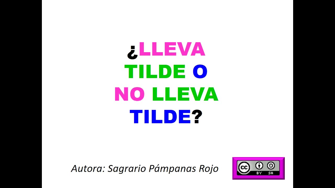¿Lleva tilde o no lleva tilde? (I) - YouTube