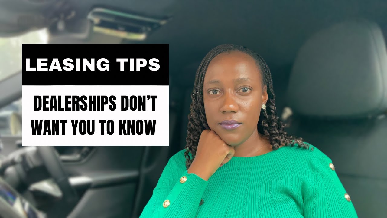 Things To Know Before Leasing A Car (Car Leasing Tips) - YouTube