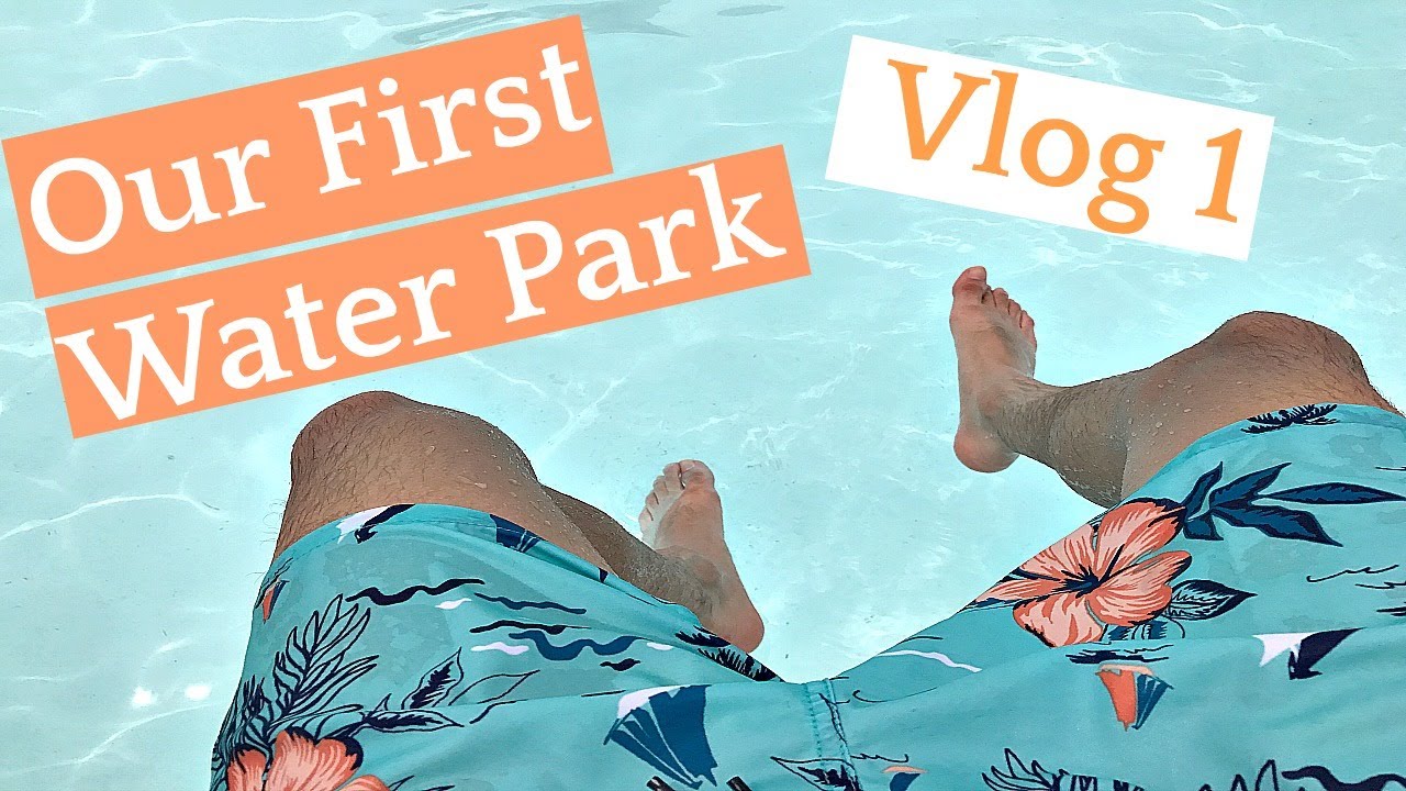 Our First Water Park (Vlog 1) - YouTube