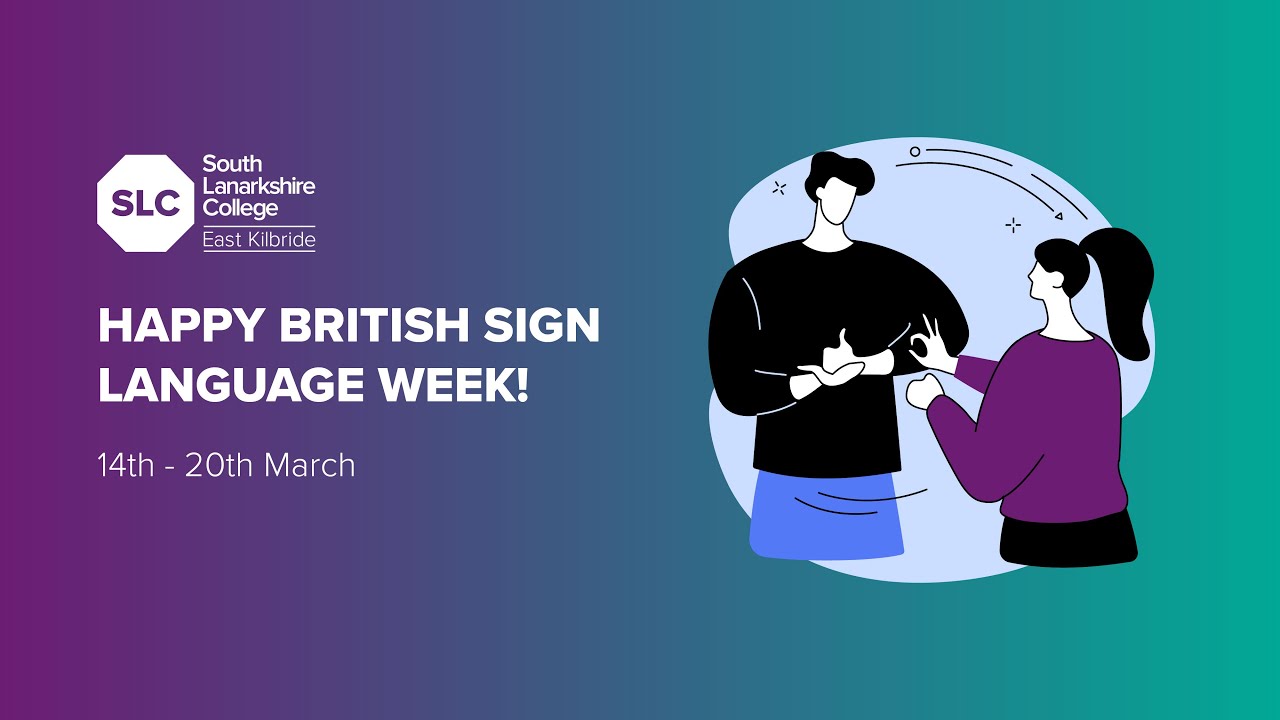 BSL Week at South Lanarkshire College - YouTube