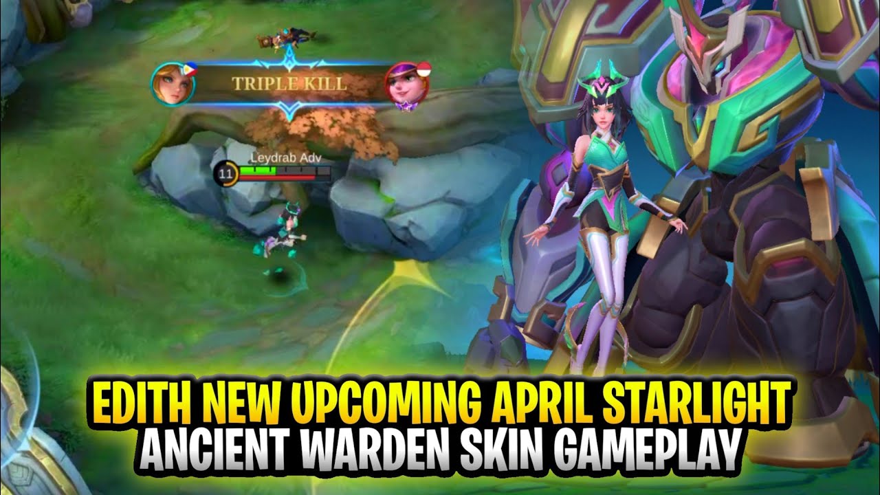 Edith New Upcoming April Starlight Skin Ancient Warden Gameplay ...