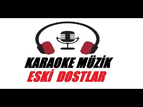 Eski Dostlar KARAOKE (Cover) La Karar