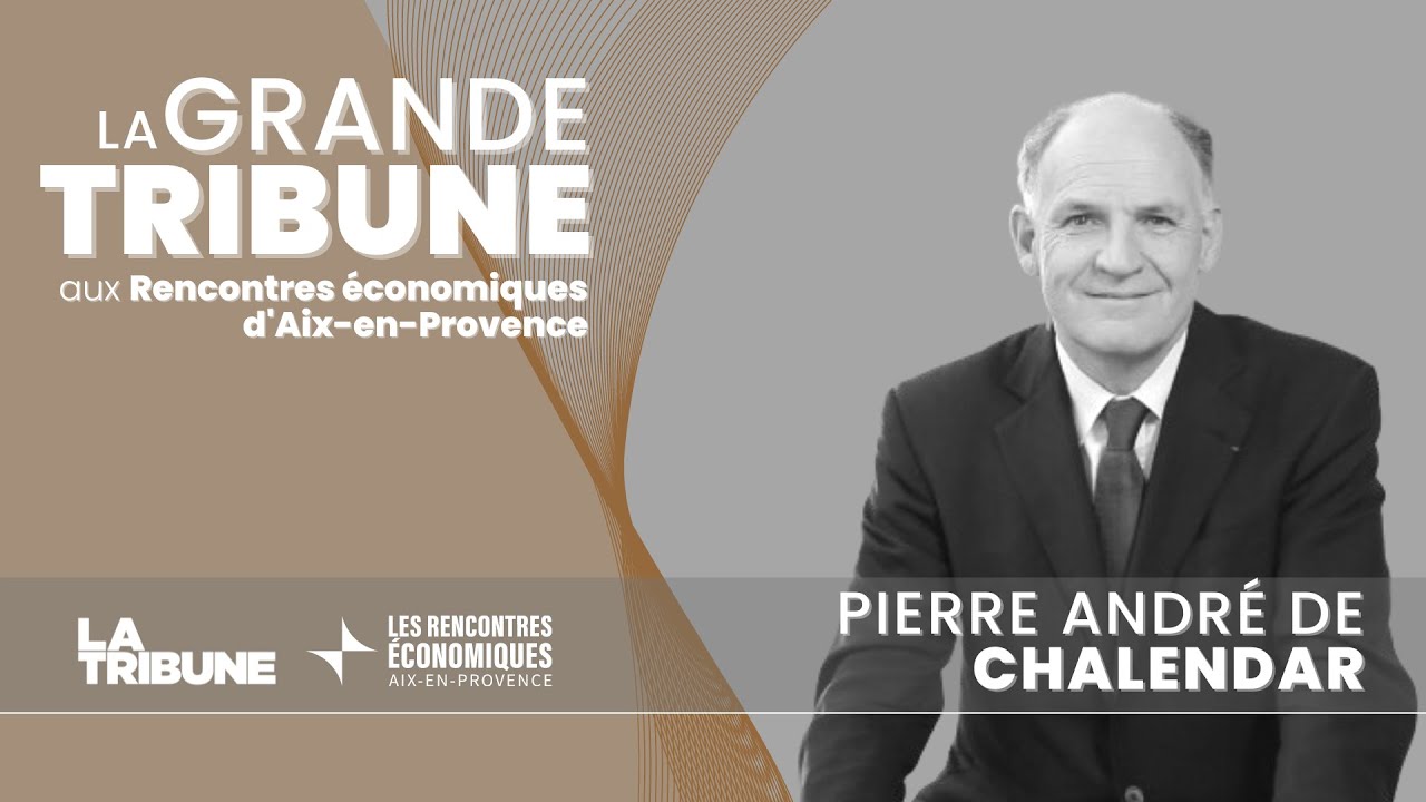 #REAIX2024 | Pierre André de CHALENDAR - Président de l"institut de l ...