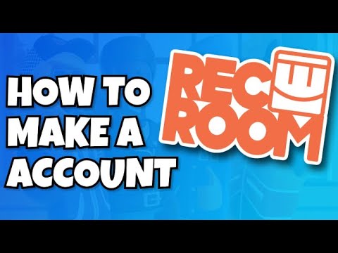 How to Create a Rec Room Account - YouTube
