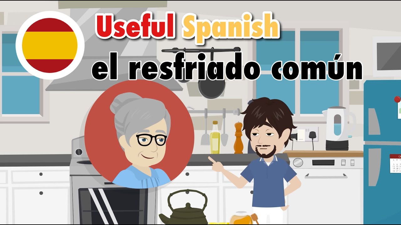 Learn Useful Spanish: El frío - The Common Cold - YouTube