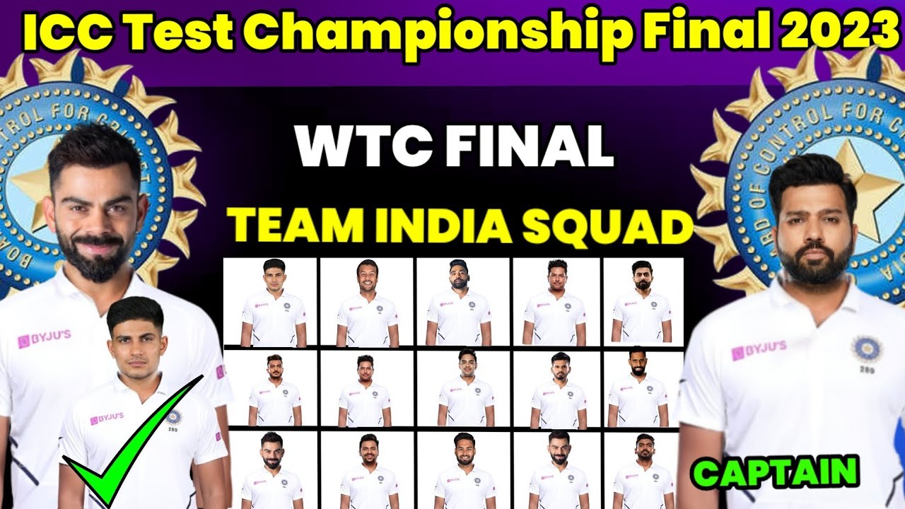 ICC WTC Final 2023 | Team India Announced final WTC Squad 2023| Team ...