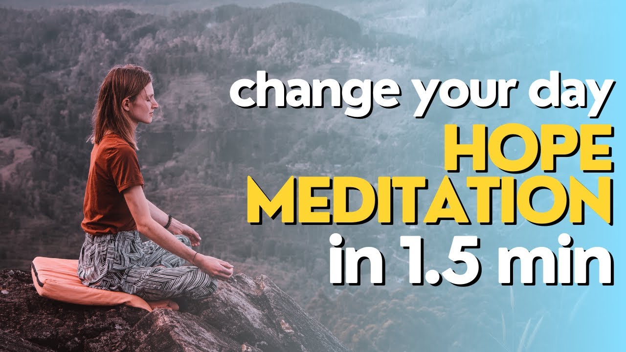Meditation guided - Do you want to change your day in 1.5 minutes? Hope ...
