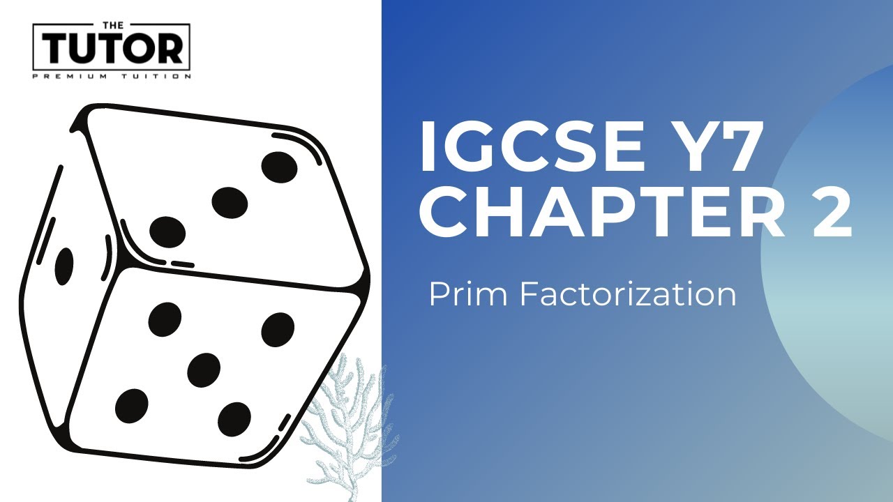 IGCSE Y7 CHAPTER 2 - Prime Factorization (Index Notation) - YouTube