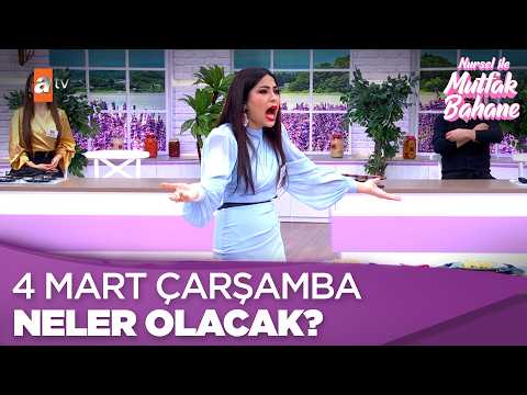 4 Mart Çarşamba neler olacak? 👀 - Nursel ile Mutfak Bahane