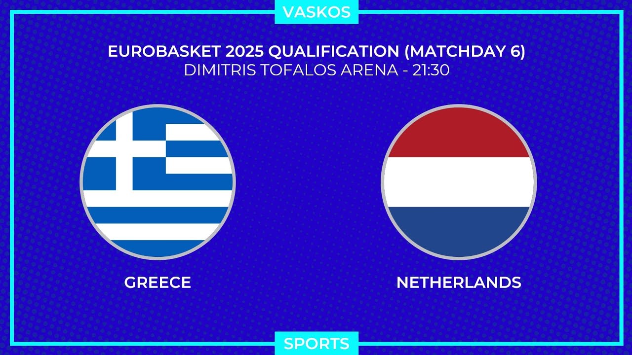 🔴 LIVE | ΕΛΛΑΔΑ - ΟΛΛΑΝΔΙΑ | ΠΡΟΚΡΙΜΑΤΙΚΑ EUROBASKET 2025 | GREECE ...