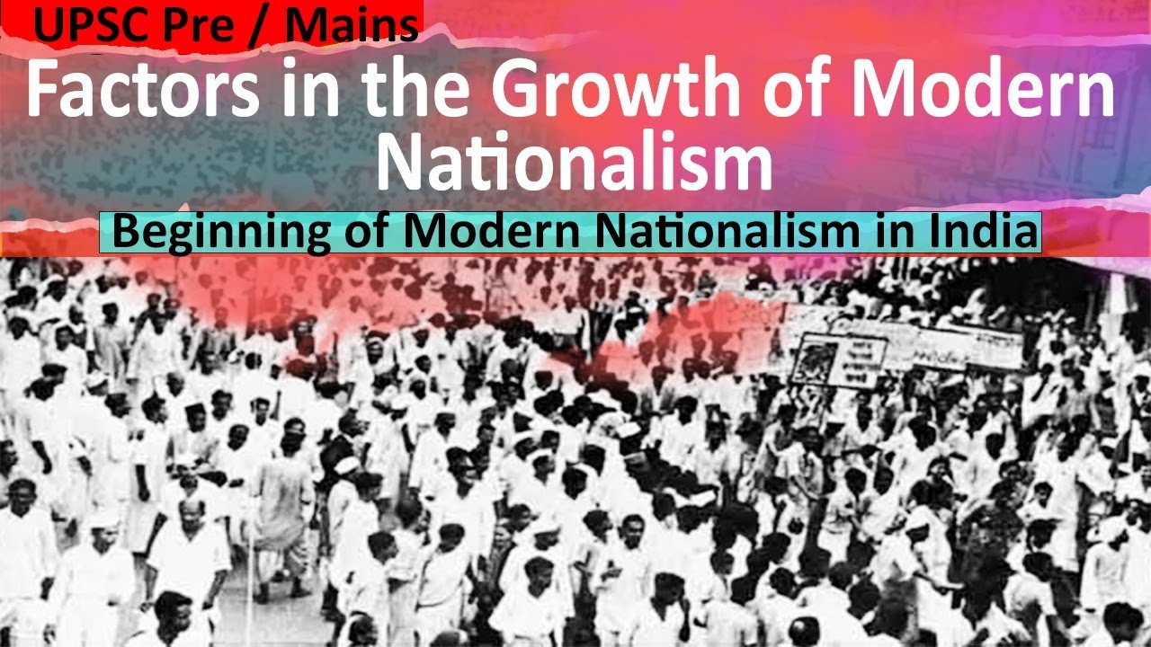 Factors in the Growth of Modern Nationalism | Modern India | based on ...
