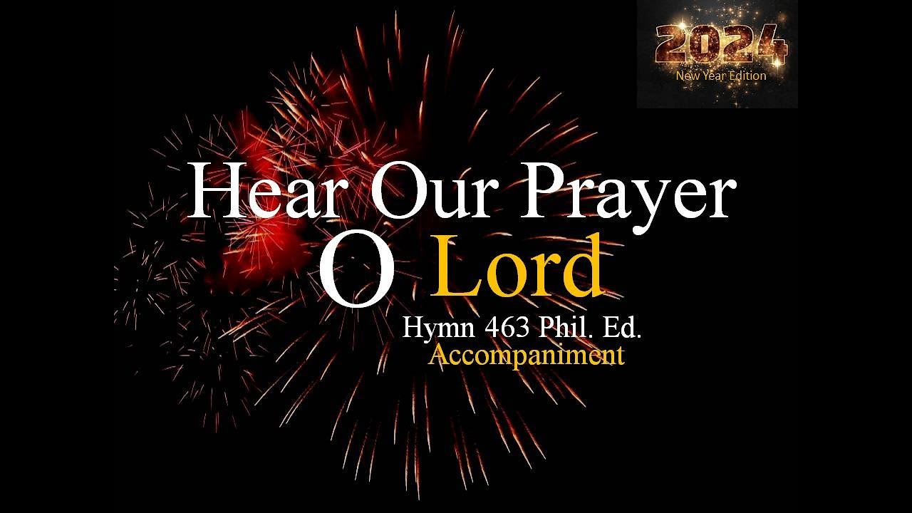 Hear Our Prayer O Lord | Christian Gospel Music | Hymn 463pe ...