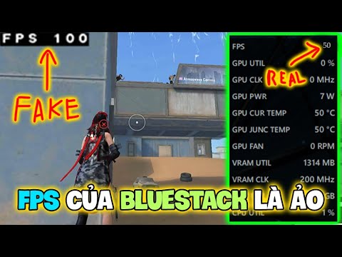Fps Fake và Fps Real (Sự Thật Về FPS Cao Trong Bluestack) - YouTube