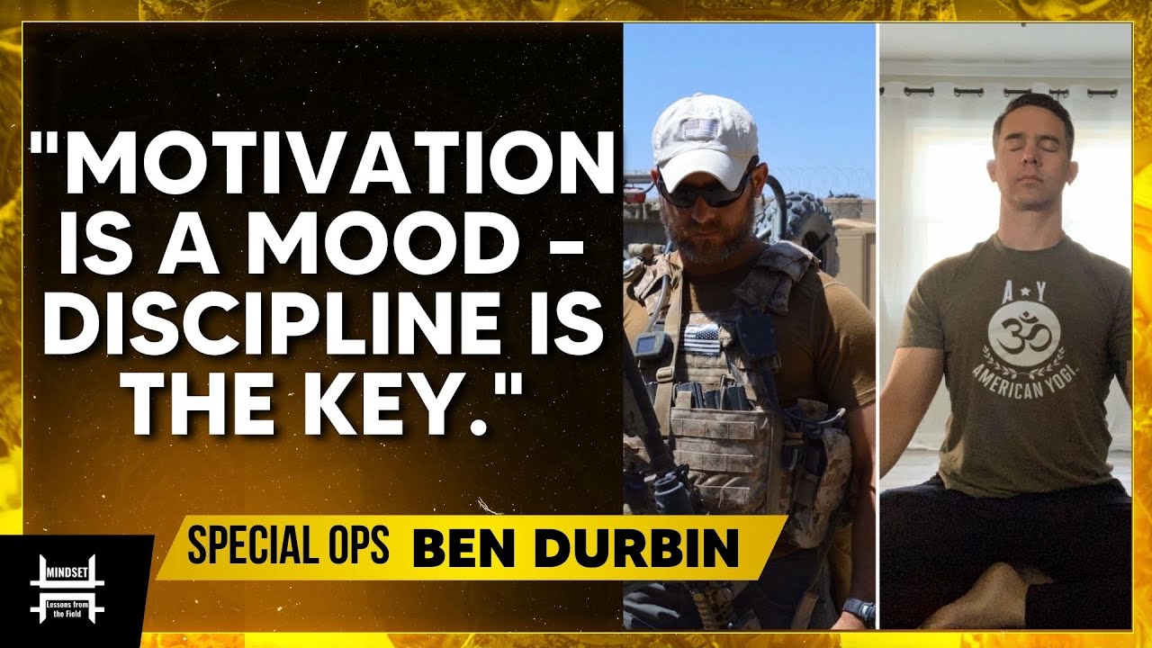 How to Stay Disciplined When Motivation Fades with Special Operator Ben ...