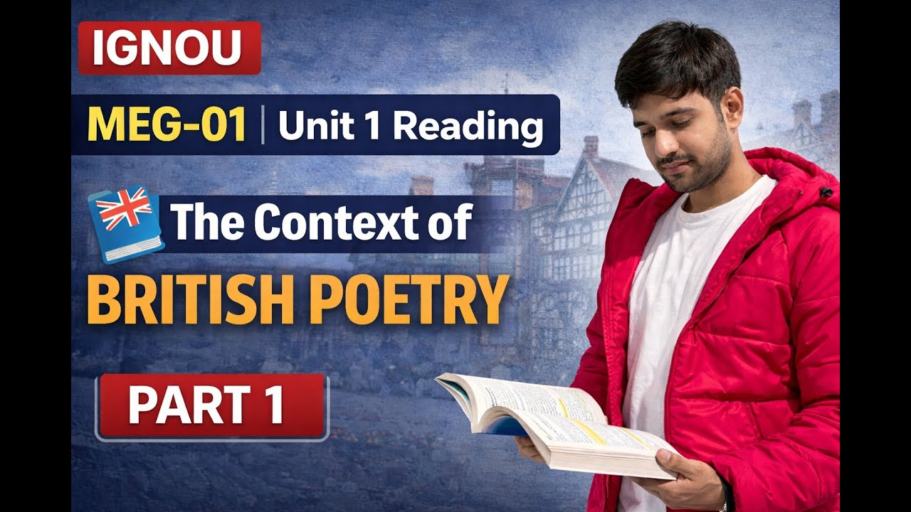 IGNOU MEG-01 Unit 1 (Part 1) | Understanding the World Behind British ...