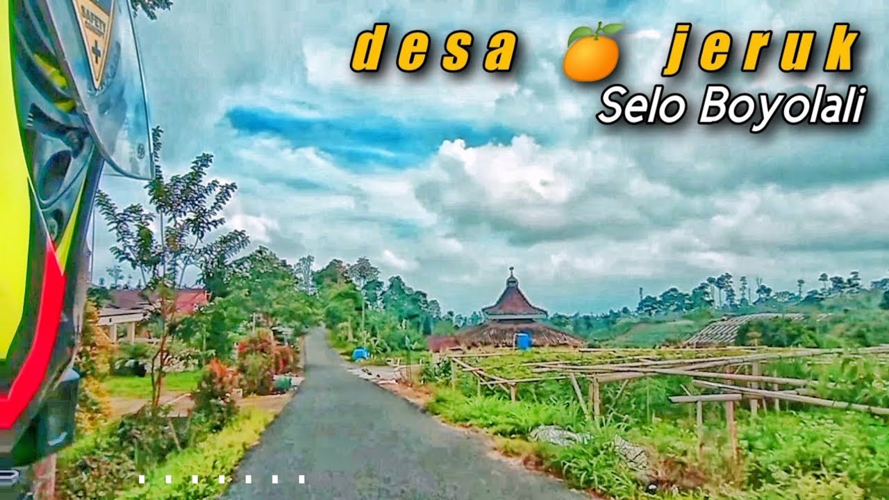 pesona Selo Boyolali/desa jeruk 2021 - YouTube