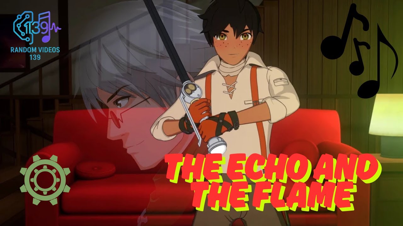 Oscar Pine | "The Echo and the Flame" | RWBY Character Song - YouTube