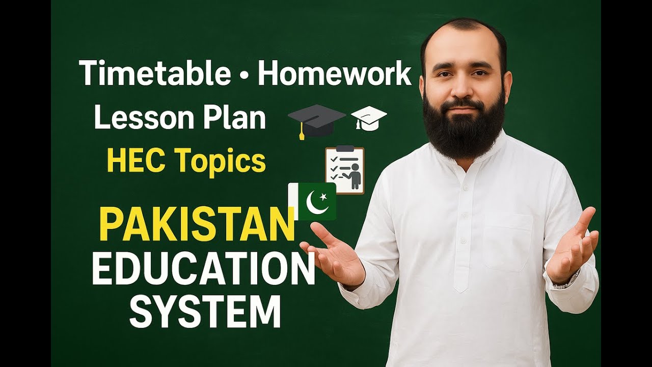 Timetable, Homework, Lesson Planning | Education System of Pakistan ...