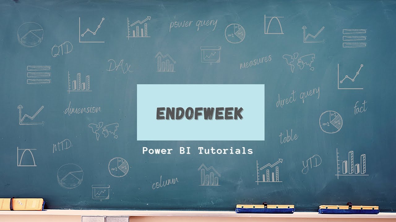 Power BI Tutorial Series For Beginners Part 79 End Of Week YouTube power-bi-tutorial-series-for-beginners-part-79-end-of-week-youtube
