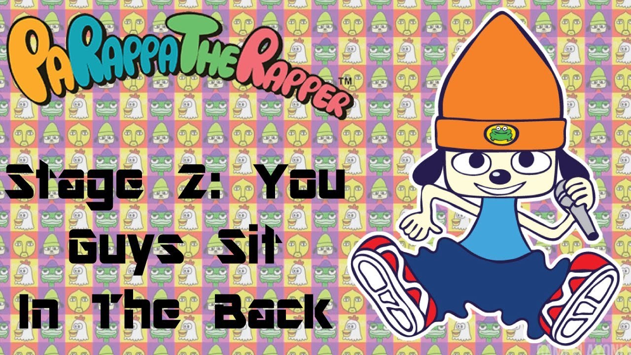 PaRappa the Rapper: Stage 2: You Guys Sit In The Back - YouTube