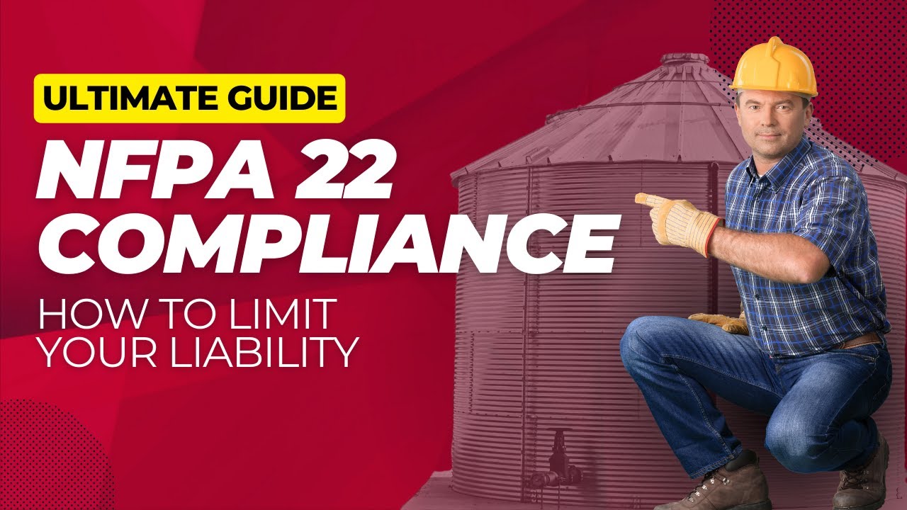 THE ULTIMATE GUIDE: NFPA 22 Compliance & How to Limit Your Liability ...
