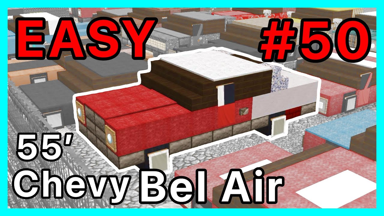 EASY 1955 Chevy Bel Air Tutorial ][ Minecraft Vehicles #50 - YouTube