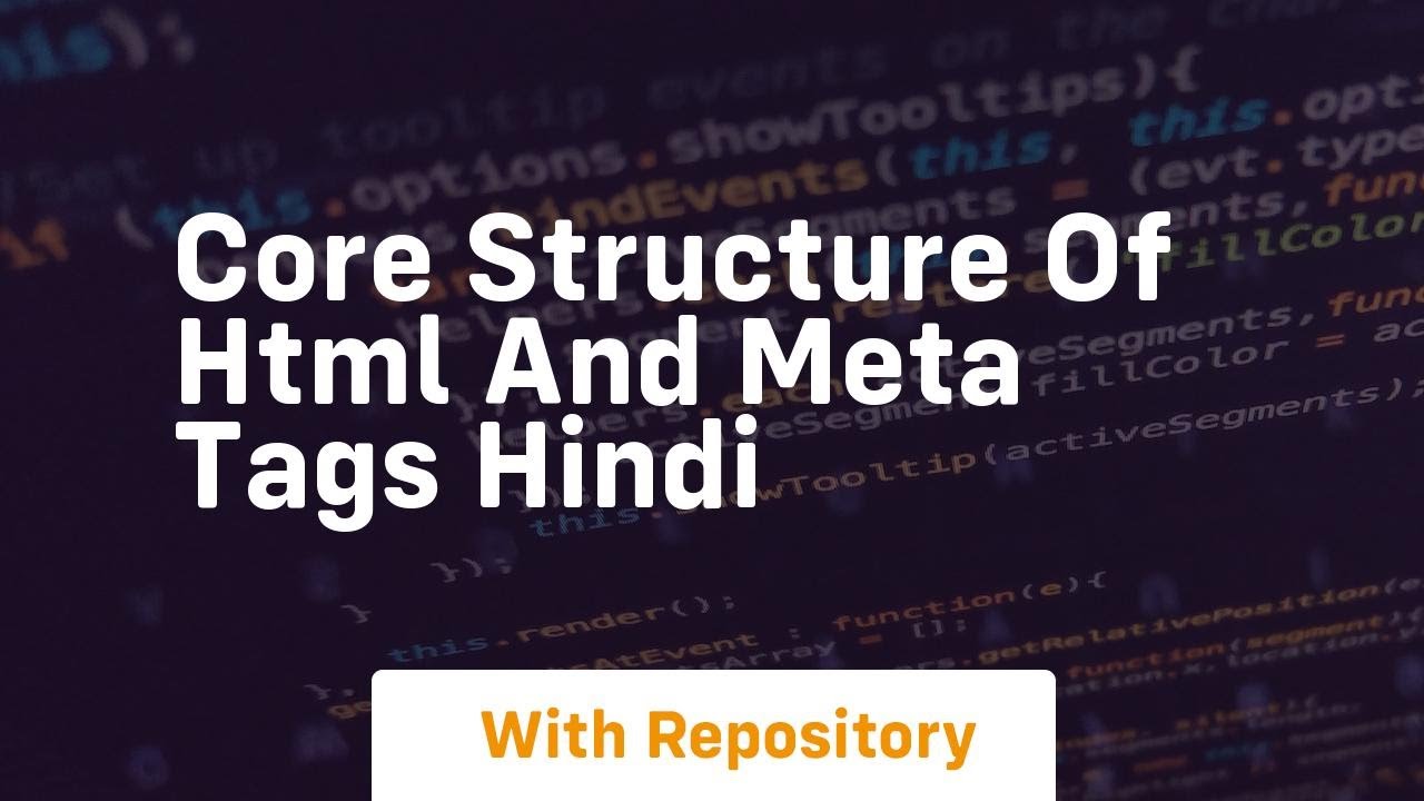 Core structure of html and meta tags hindi - YouTube