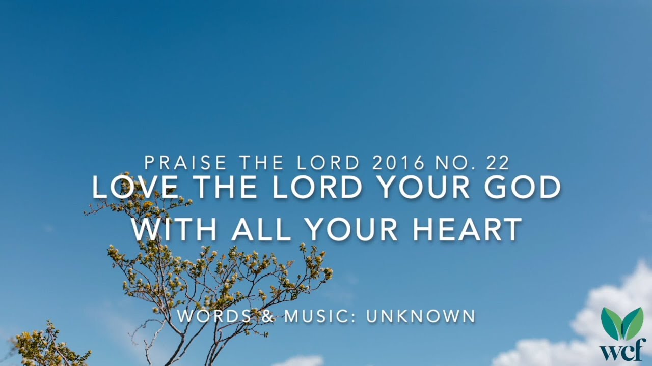 Love the Lord Your God With All Your Heart - PTL 2016 #22 - Lyric Video ...