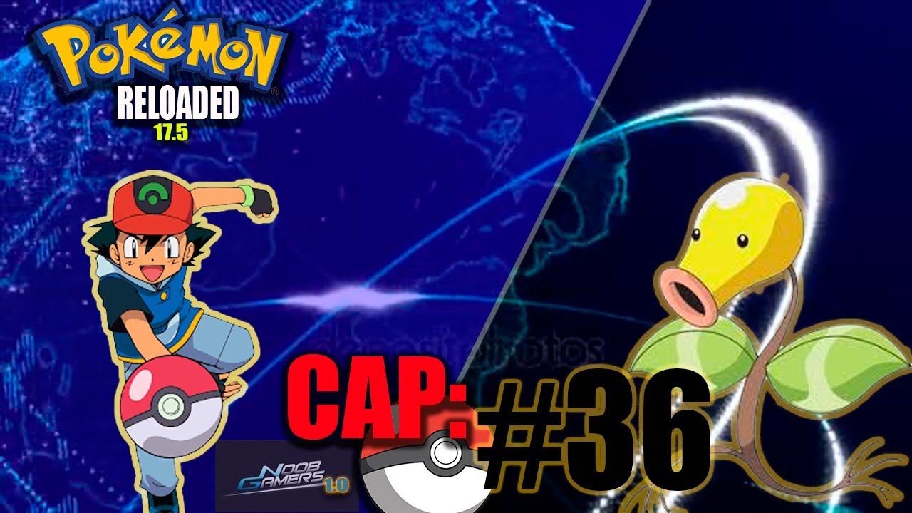 Pokemon Reloaded (beta 17.5) Capitulo 36 *Entrenadoras Ocultas* - YouTube
